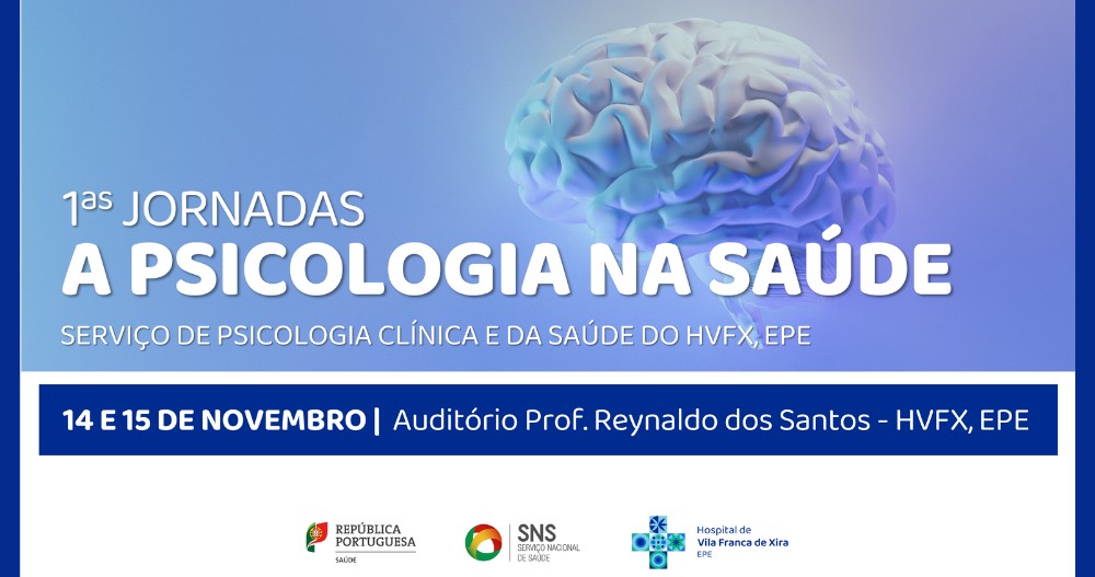 1as Jornadas do Serviço de Psicologia Clínica e da Saúde do HVFX